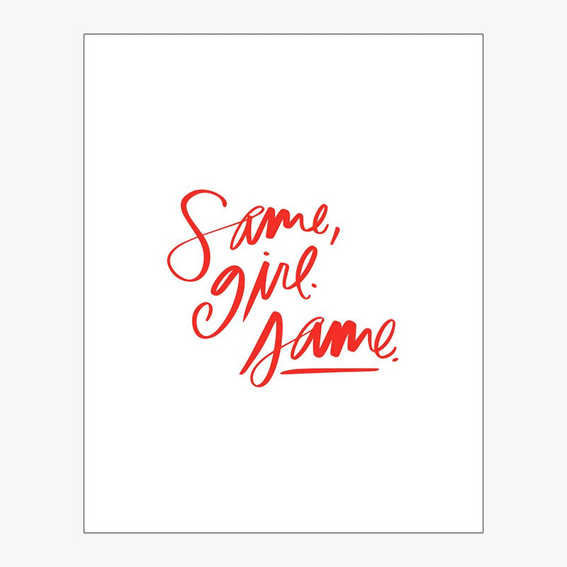 Same, Girl. (Download)